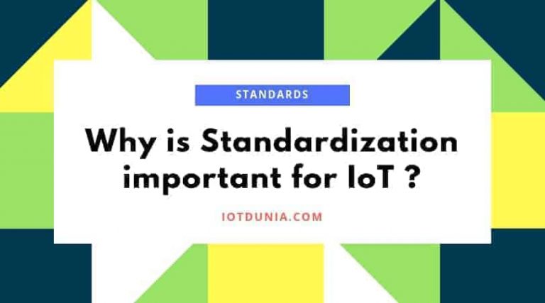 Why is standardization important for IoT?