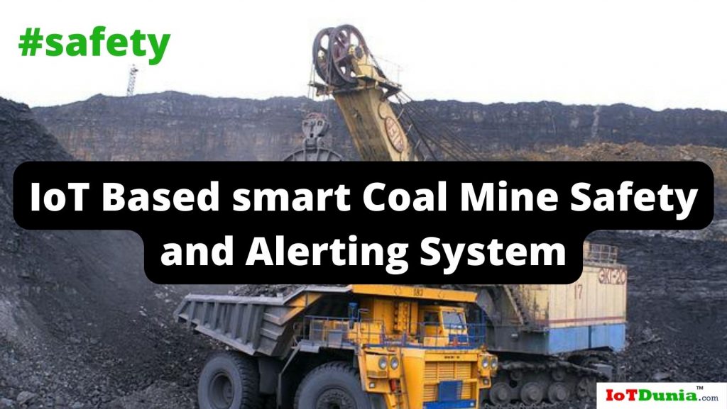 IoT Based smart Coal Mine Safety monitoring and Alerting System | ID