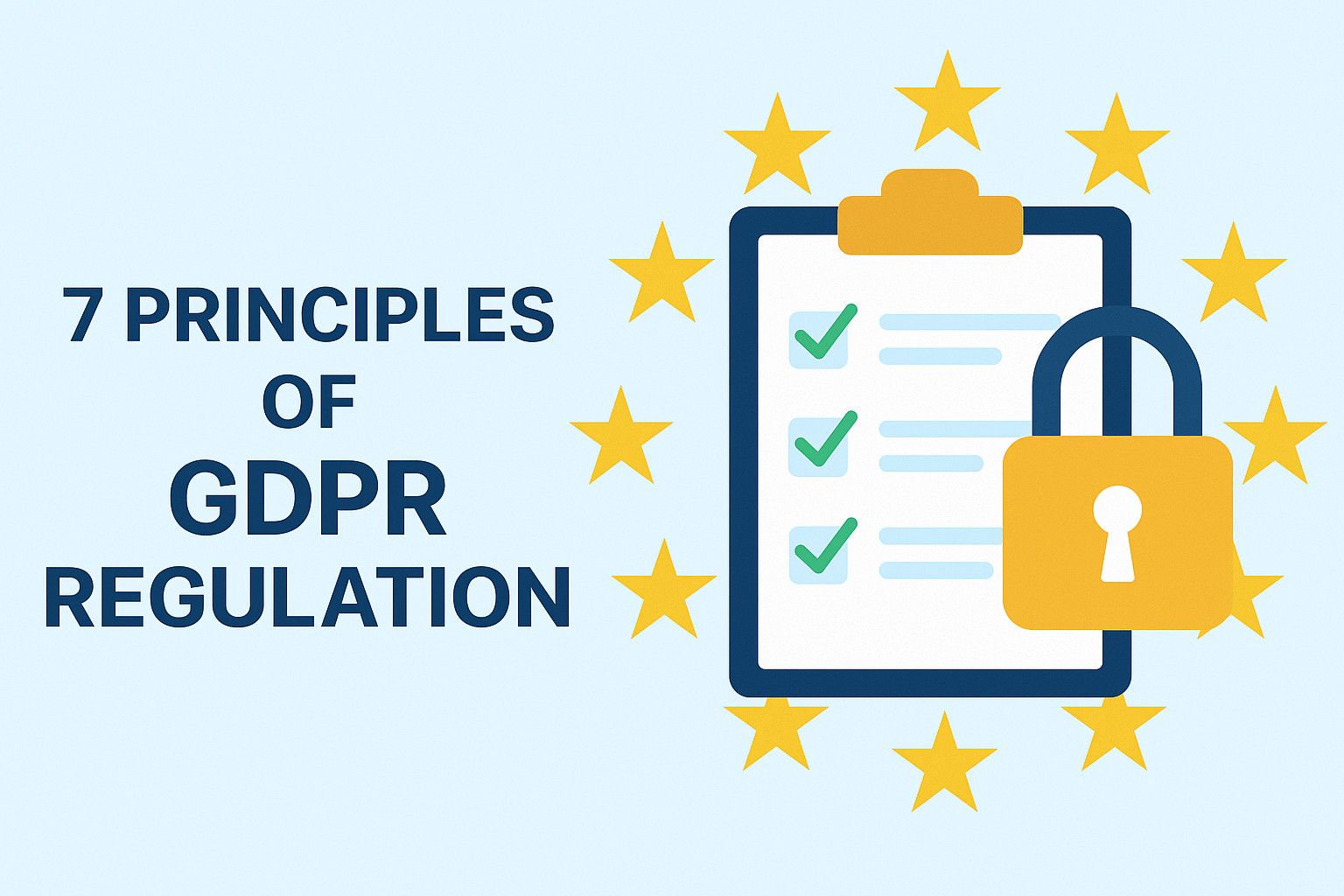 7 Principles of GDPR Explained | GDPR Compliance Guide 2025